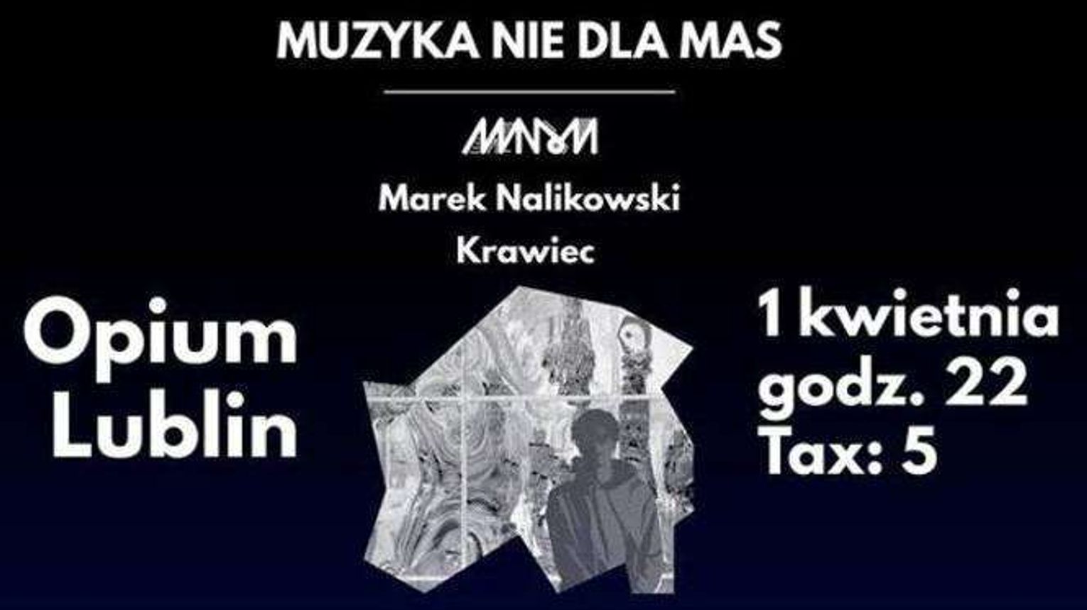 Muzyka Nie Dla Mas. Impreza w Opium Cafe